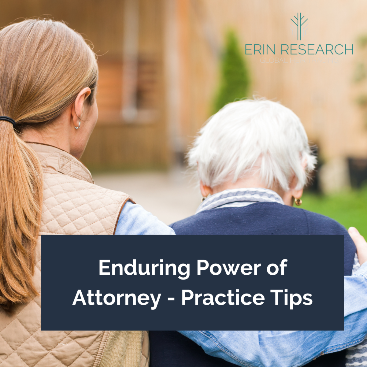 Enduring Power Of Attorney Top Practice Tips Erin Research